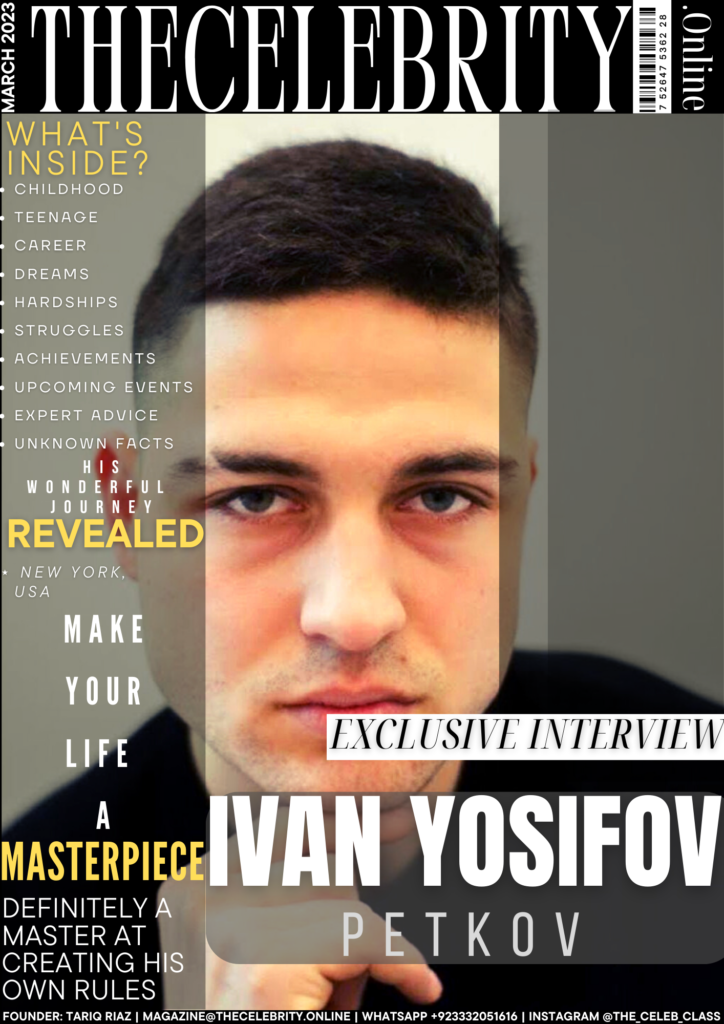 Ivan Yosifov Petkov Exclusive Interview - 'Time Is Way More Valuable Than Money'