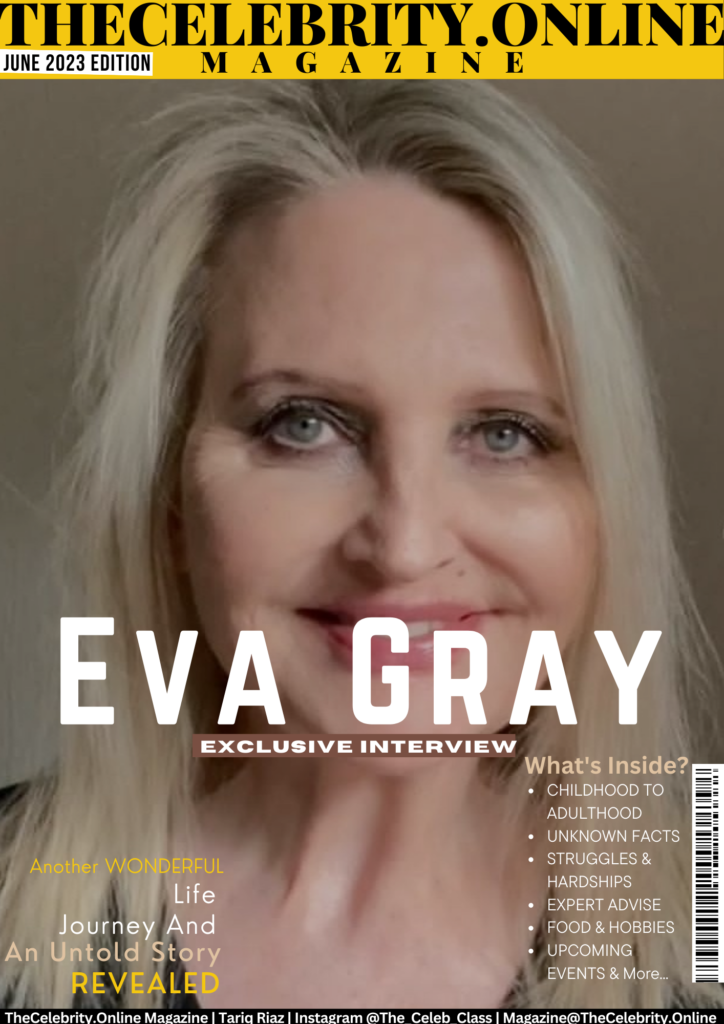 Eva Gray Exclusive Interview - 'Keeping Myself Focused On What Truly ...